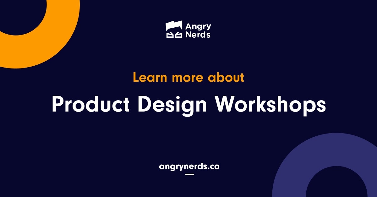 Product Design Workshops - Book a Workshop | Angry Nerds
